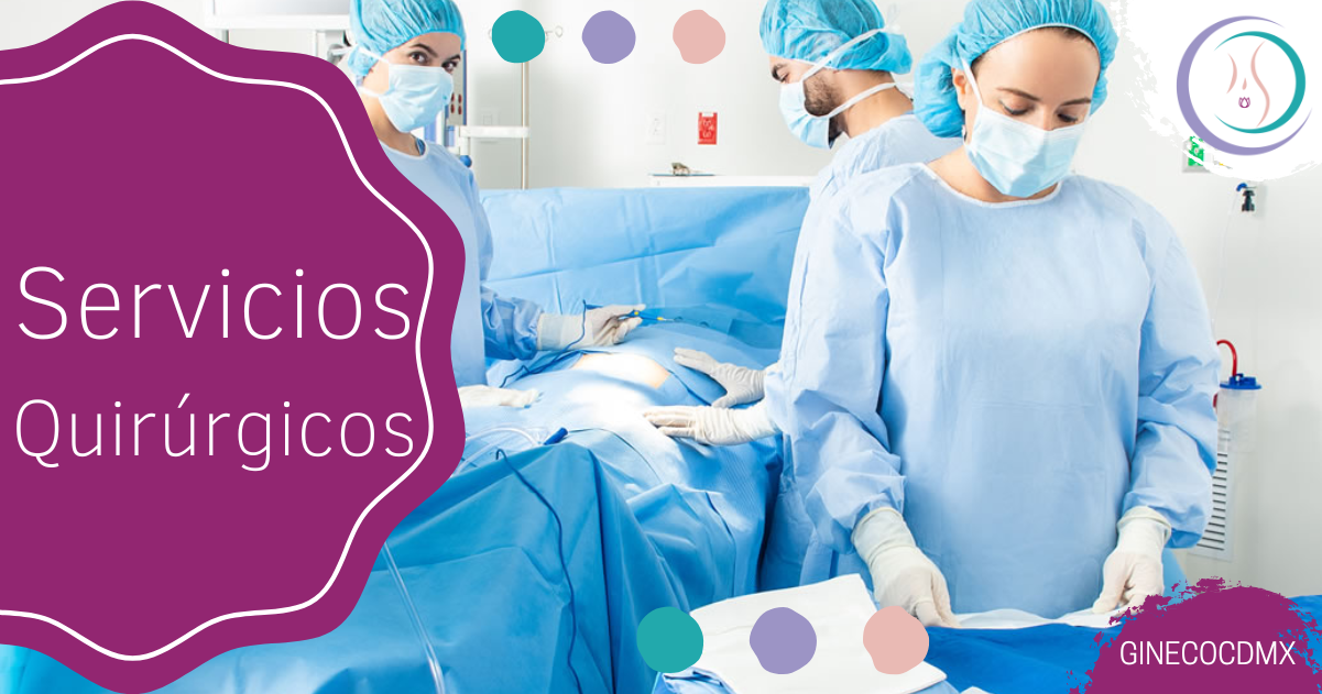 Servicios Quirúrgicos | Ginecocdmx